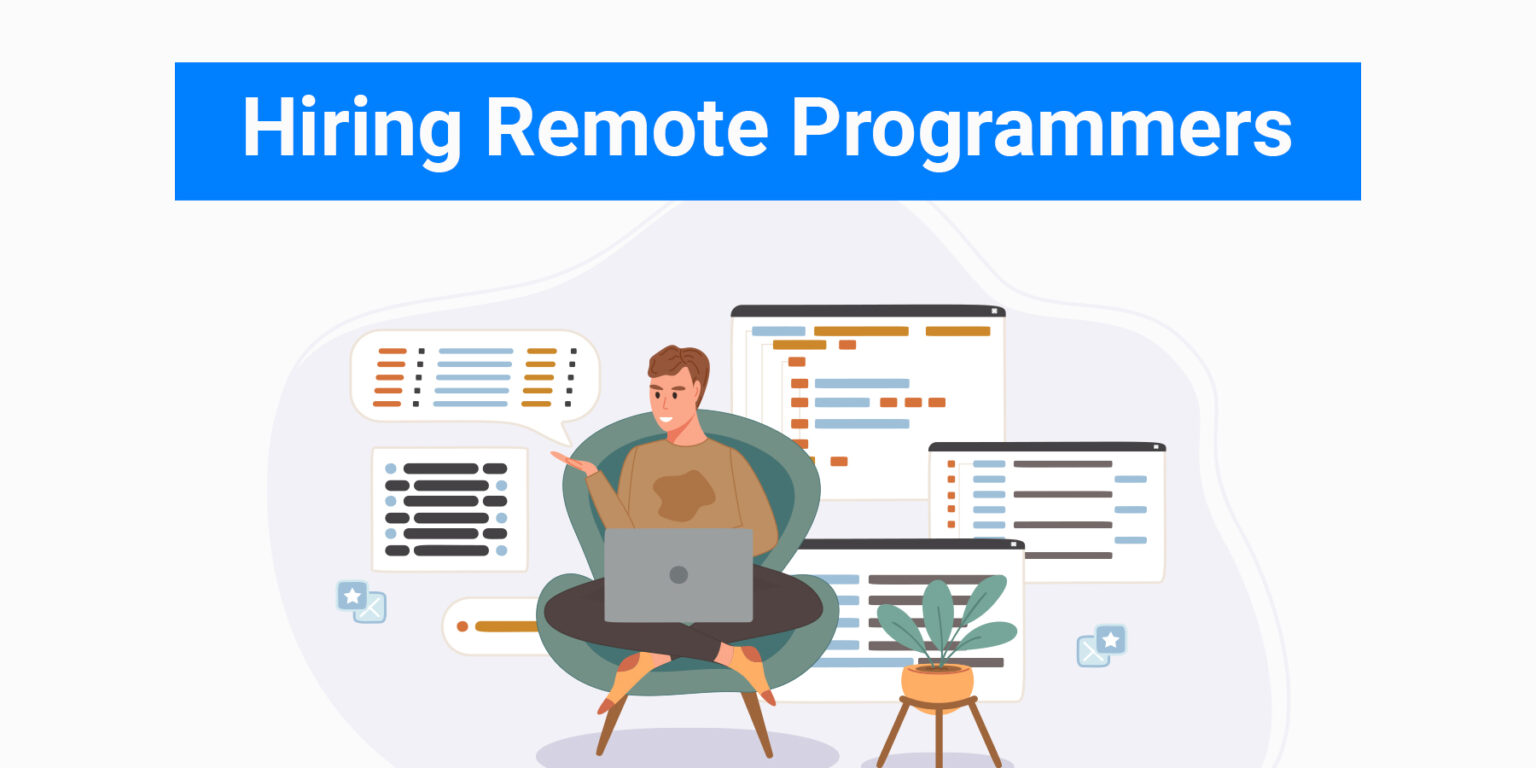 How Do You Hire The Right Remote Programmers For Project?