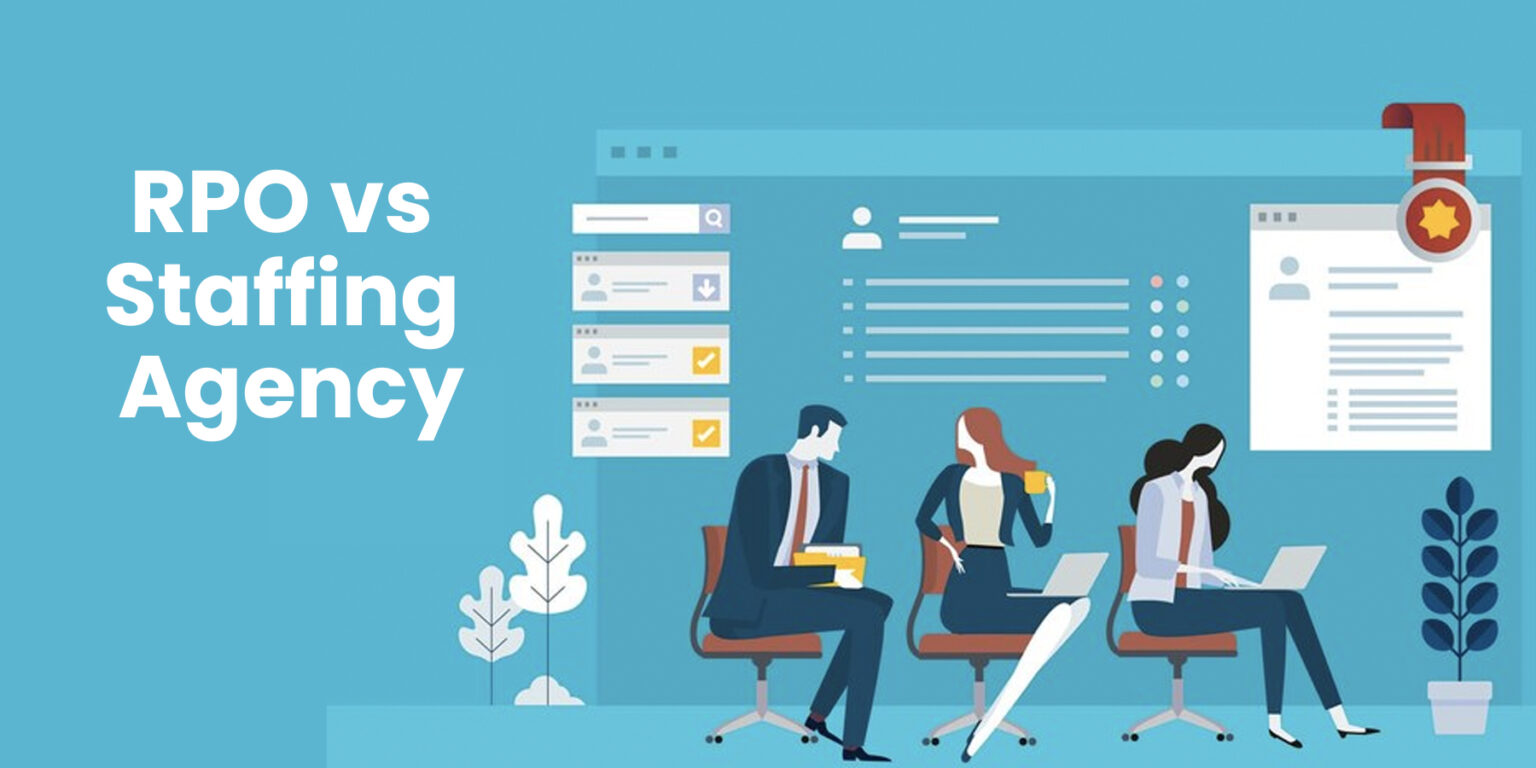Comparing RPO and Staffing Agencies: The Definitive Guide